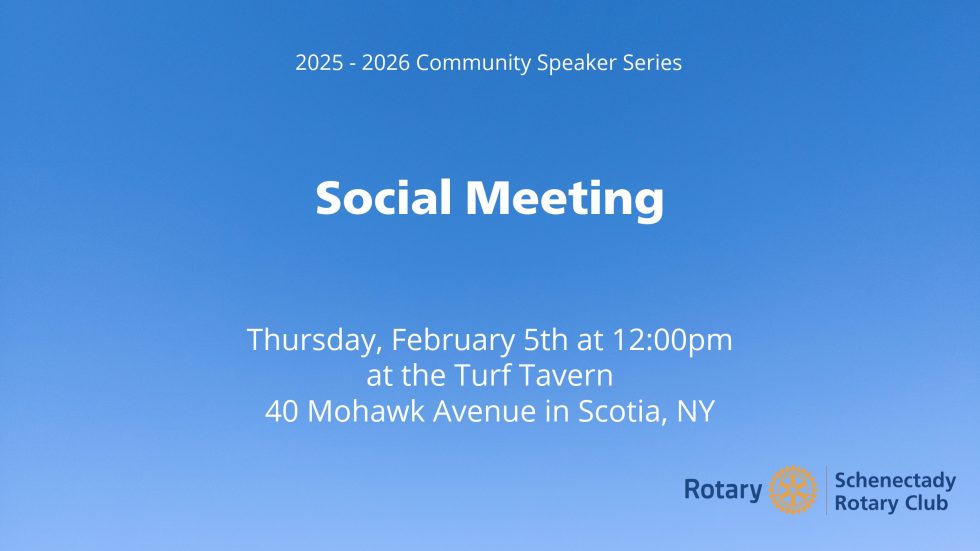 February 5th Social Gathering | The Rotary Club of Schenectady